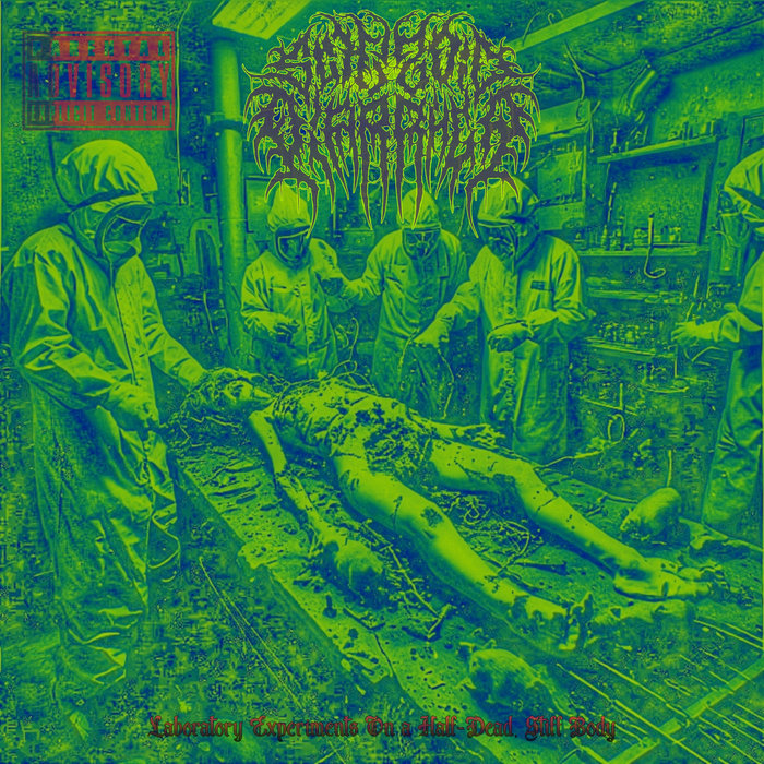 Laboratory Experiments On a Half-Dead, Stuff Body | Schizoid Diarrhea
