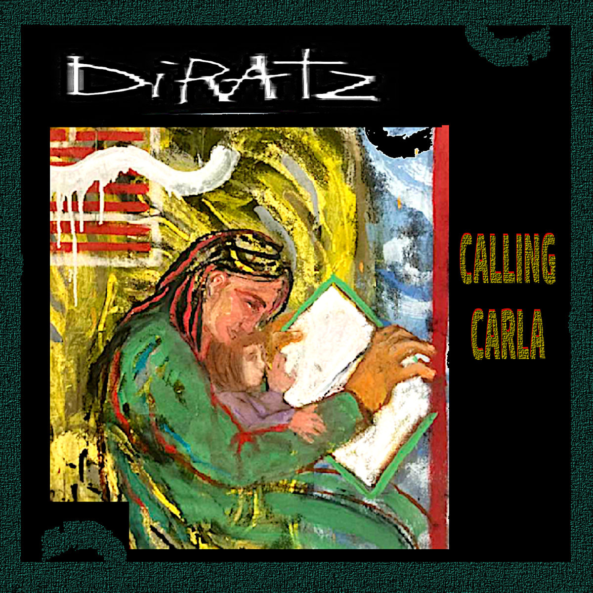 DIRATZ Calling Carla | DIRATZ | Dave Newhouse