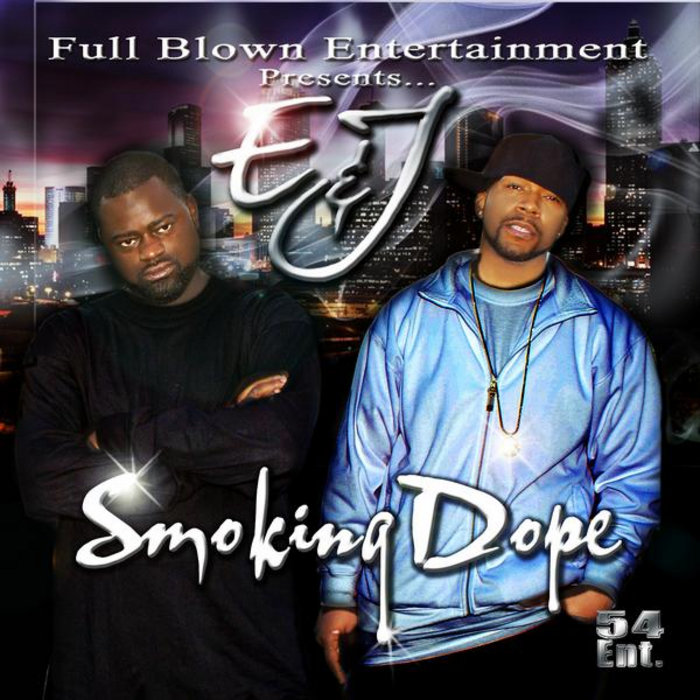 SMOKIN DOPE | E&J