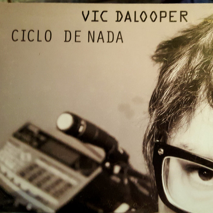 Ciclo de Nada | Vic Da Looper