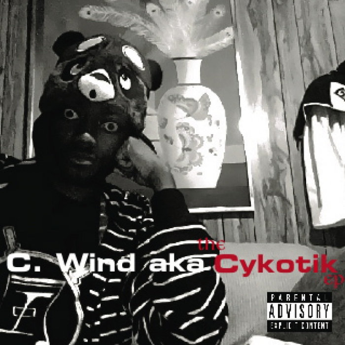 The Cykotik EP | C. Wind aka Cykotik