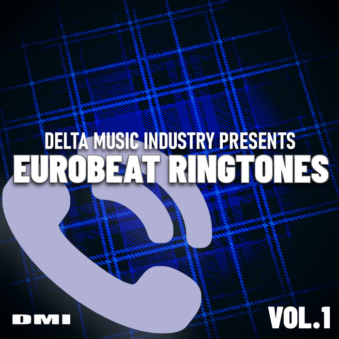 Delta Music Industry Presents: Eurobeat Ringtones Vol. 1 | Delta Music ...