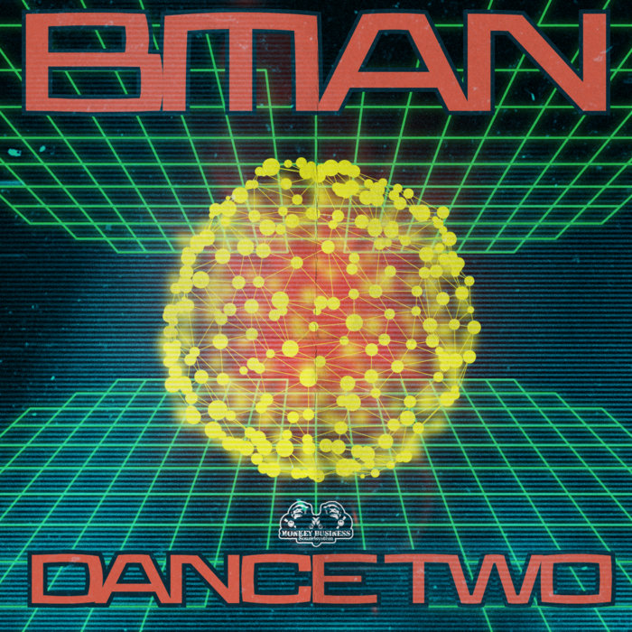 Dance Two | Bman | Monkey Business