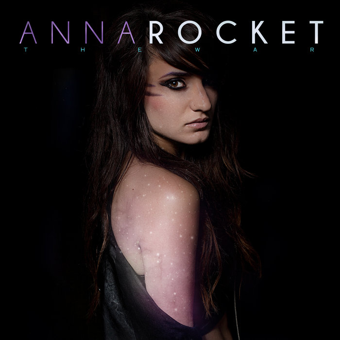 The War | Anna Rocket