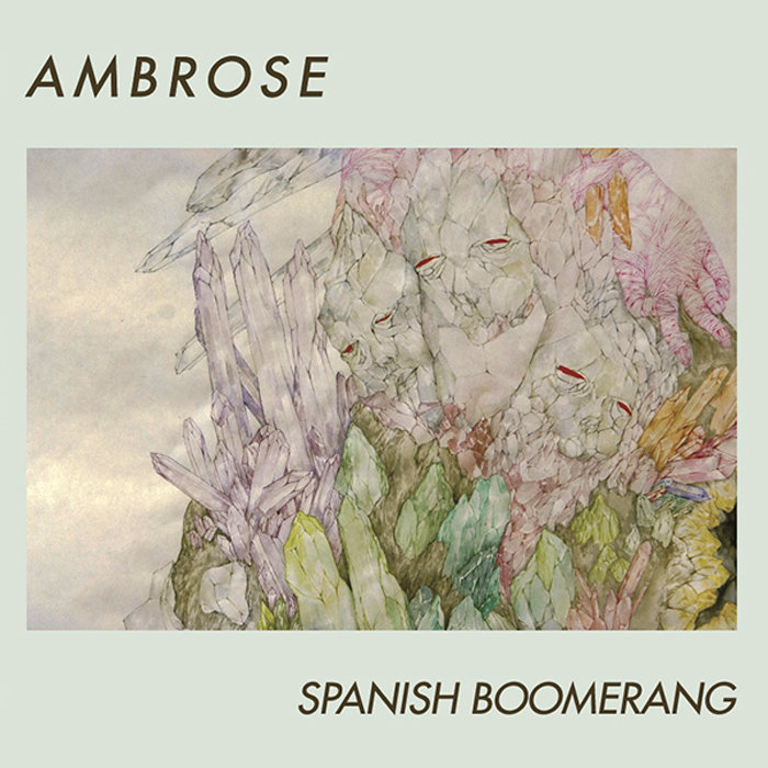 Spanish Boomerang EP | AMBROSE