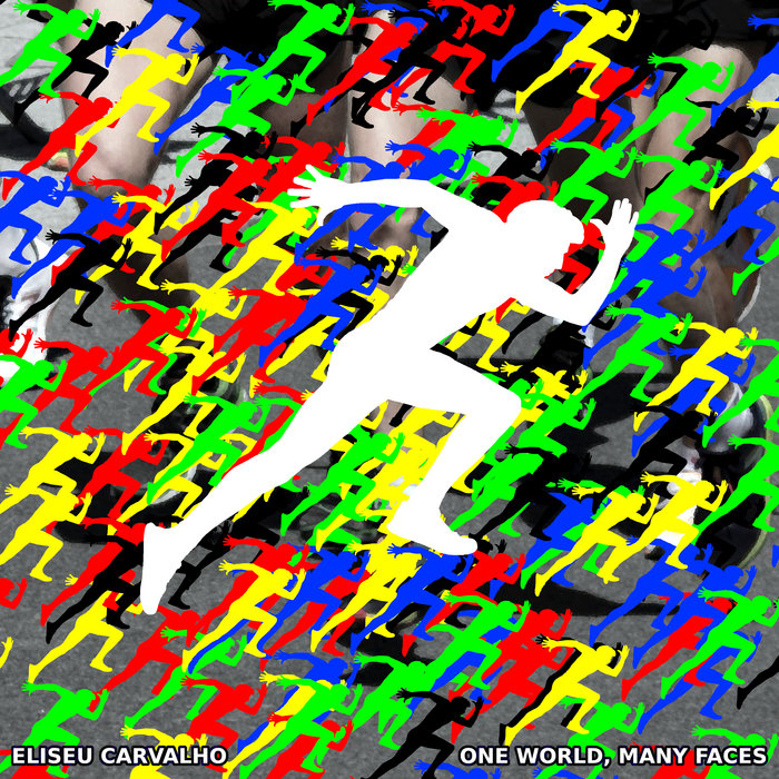 One World, Many Faces | Eliseu Carvalho