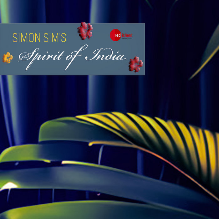 Simon Sim's - Spirit of India | Simon Sim's