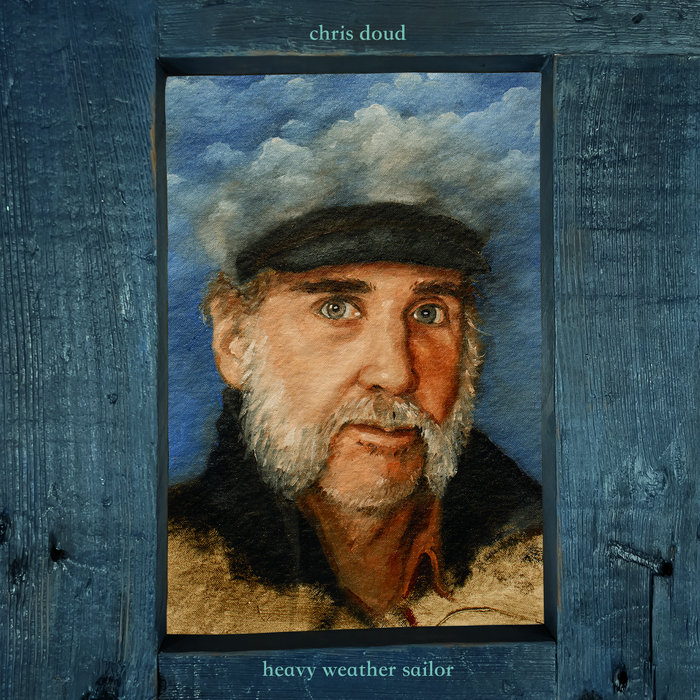 Heavy Weather Sailor | Chris Doud | heckabad