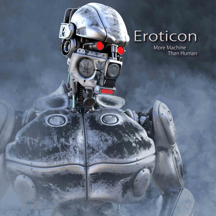 More Machine Than Human | Eroticon
