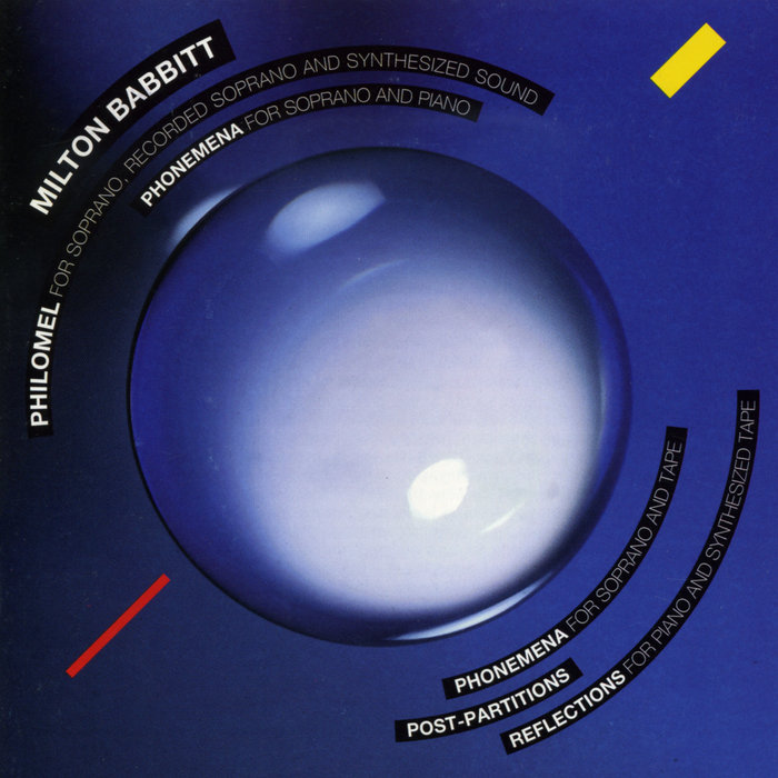 Milton Babbitt: Philomel | Various Artists | New World Records
