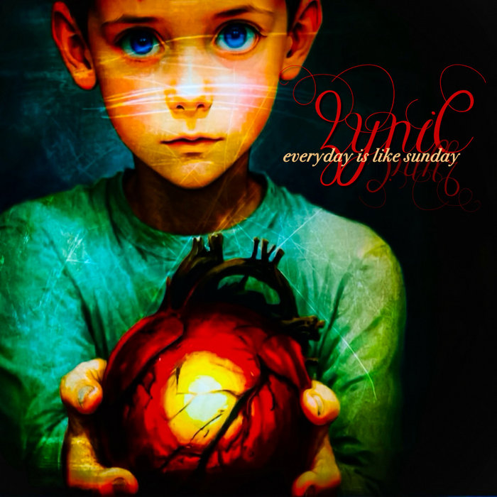 Everyday is like sunday | zynic