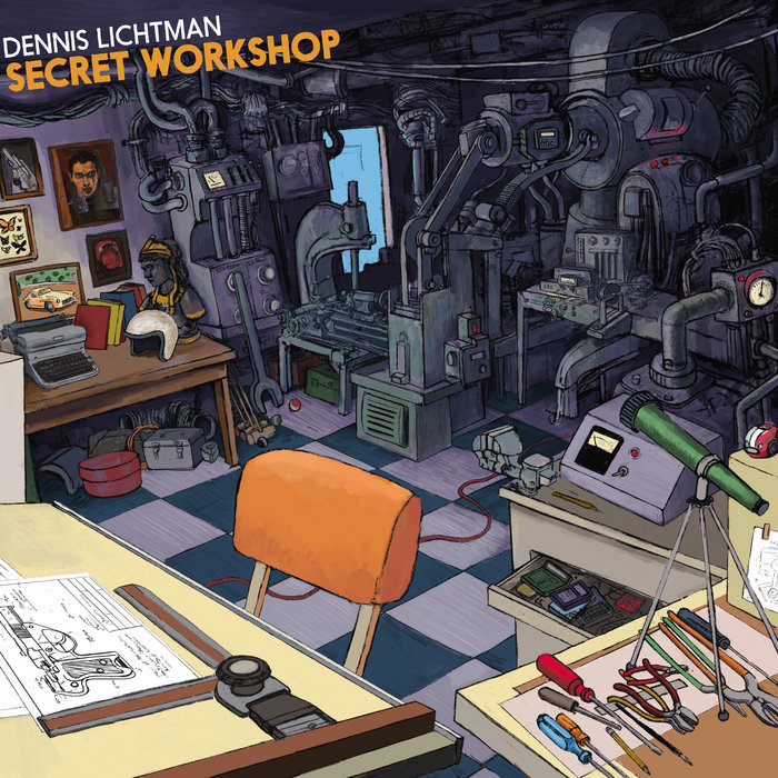 Secret Workshop | Dennis Lichtman