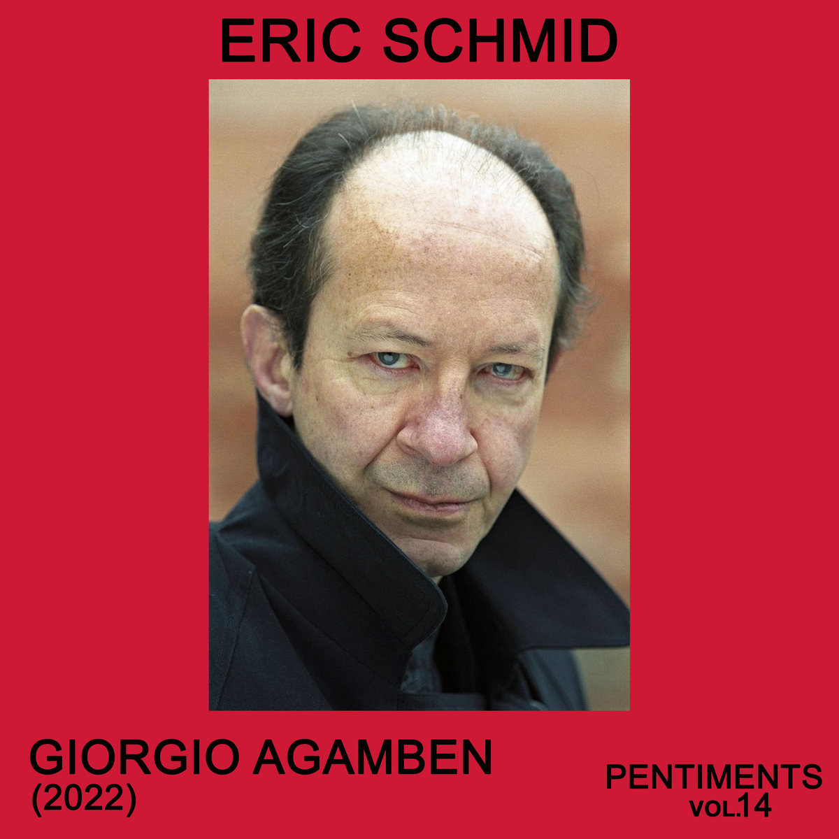 Giorgio Agamben | Eric Schmid | Pentiments