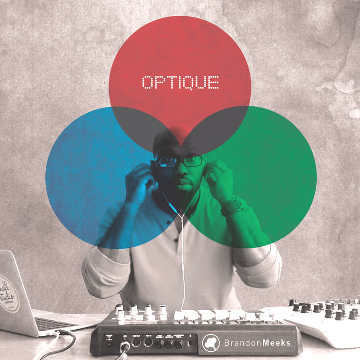 Optique | Brandon Meeks Music