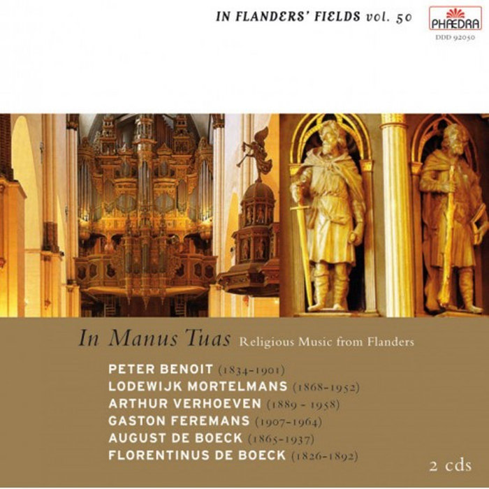 Vol.50: In Manus Tuas (religious music from Flandres) | Phaedra - In ...