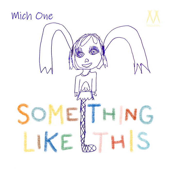 Something Like This | Mich One