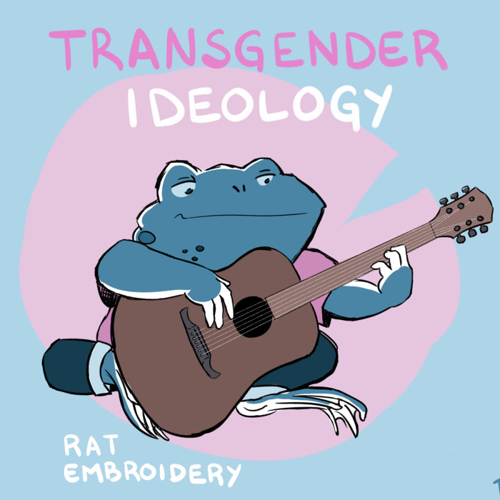 Transgender Ideology | Rat Embroidery