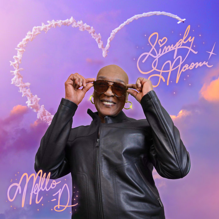 Mello-D [Single] | Simply Naomi