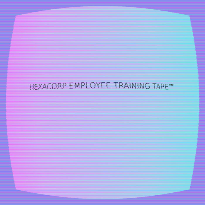 Employee Training Tape™ | HΣXΛCORP, INC. | STC Records