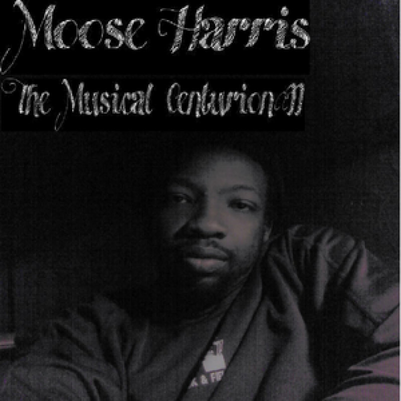 The Musicial Centurion II | Moose Harris