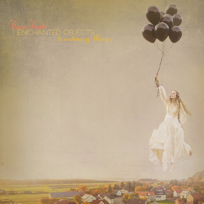 Enchanted Objects and Ordinary Things | Circe Link