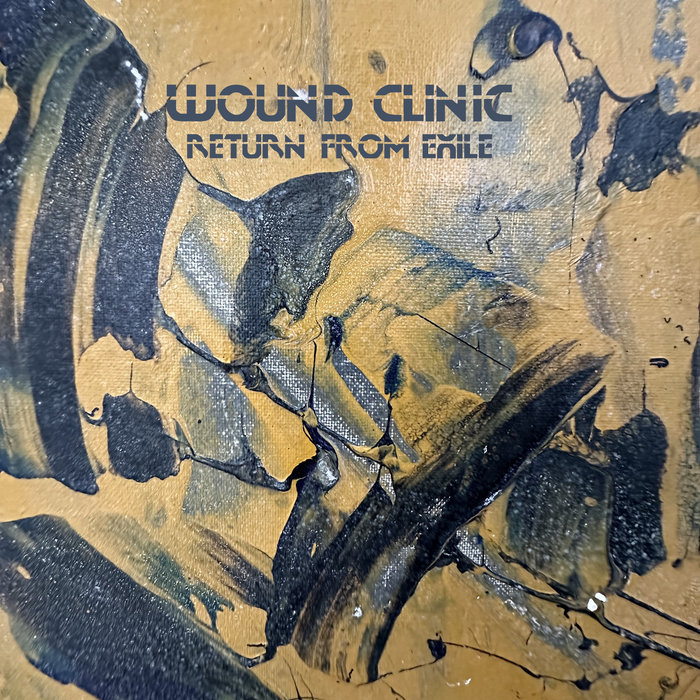Return from Exile | Wound Clinic | Chop Records