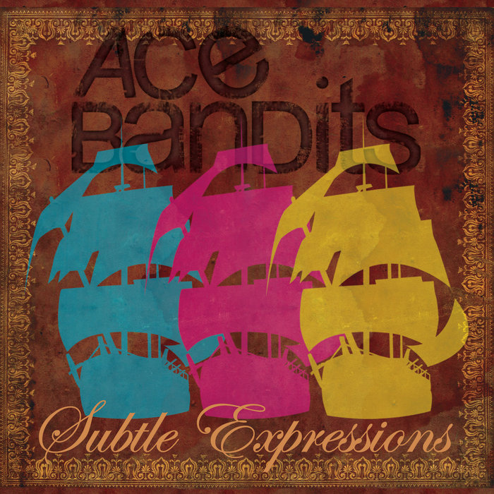 Subtle Expressions | Ace Bandits
