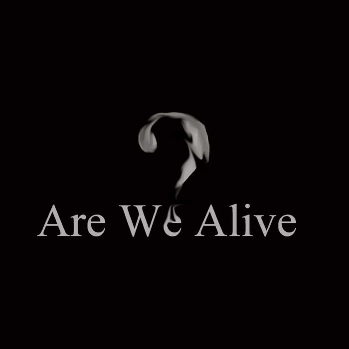 Are we alive? | Daniel Admon