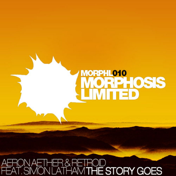 The Story Goes | Aeron Aether & Retroid feat. Simon Latham | Morphosis ...