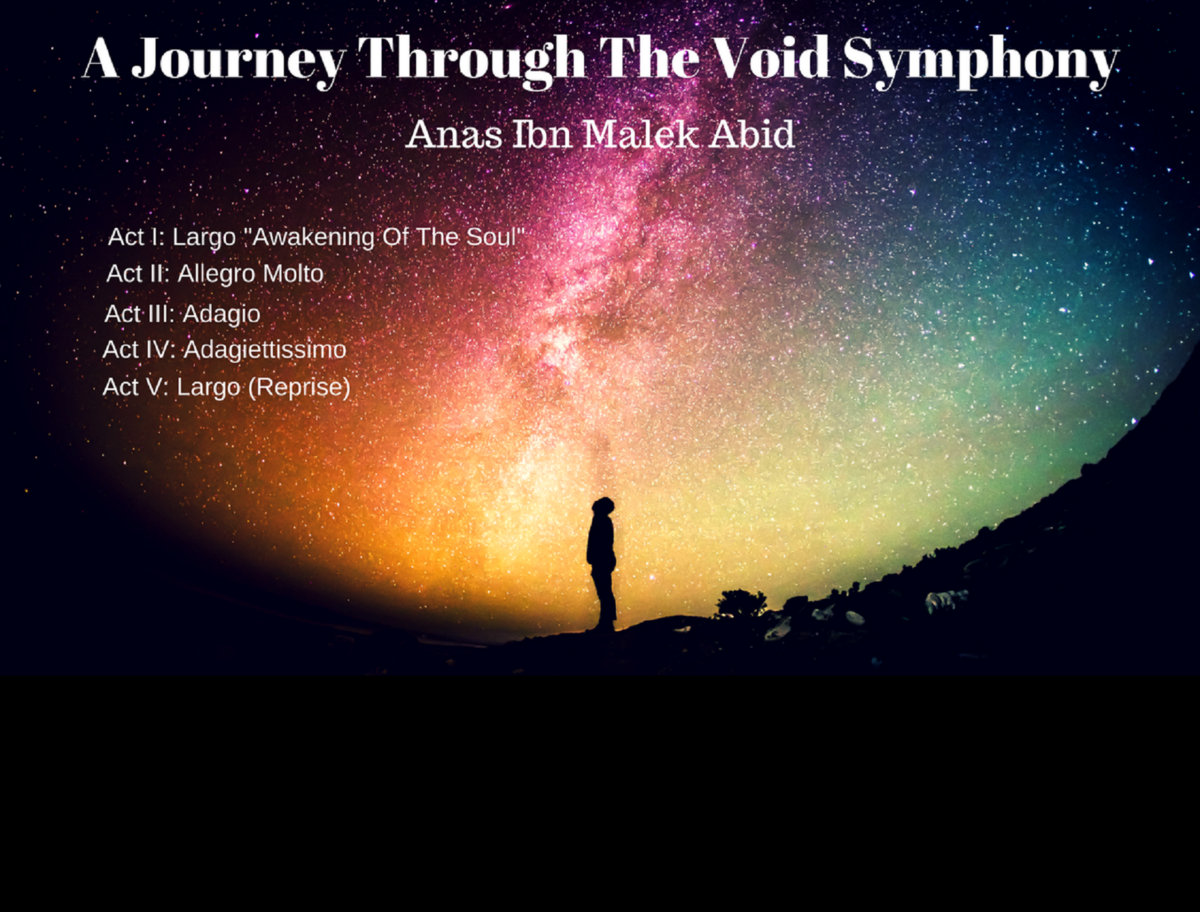 A Journey Through The Void Symphony | Anas Ibn Malek Abid