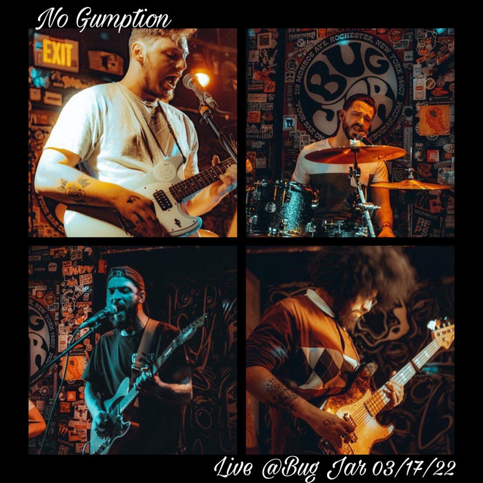 No Gumption- Live @ Bug Jar 3/17/22 | No Gumption