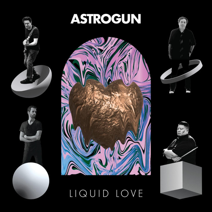 Liquid Love | AstroGun | Astrogun_Band