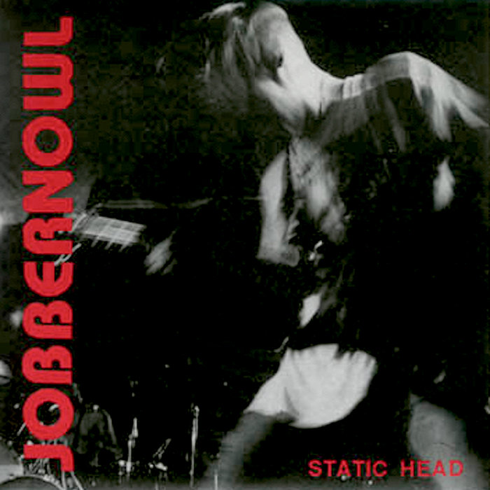 Static Head 7" (Digital) | Jobbernowl