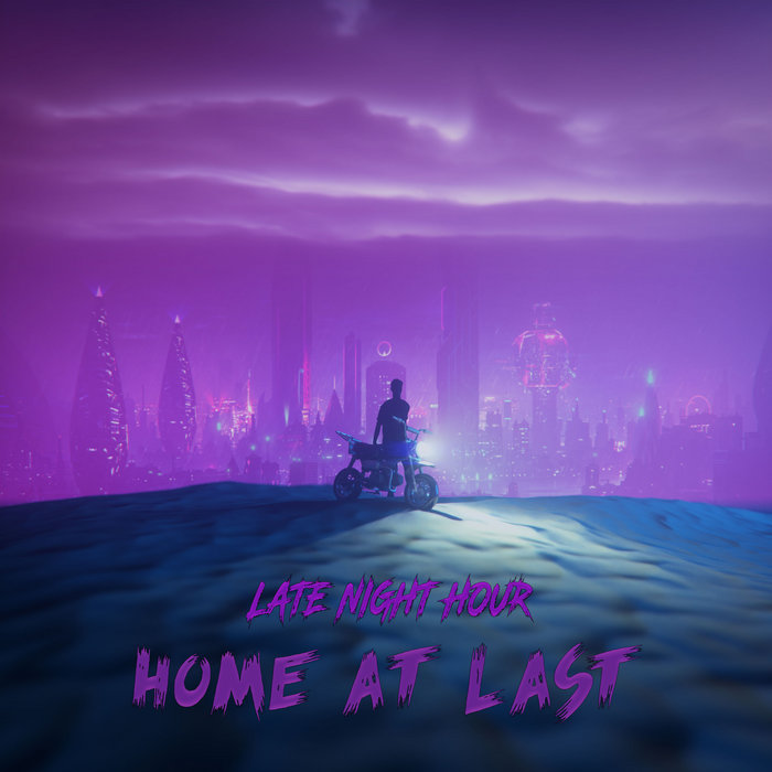 Home at Last | Late Night Hour | Neon Retro Records