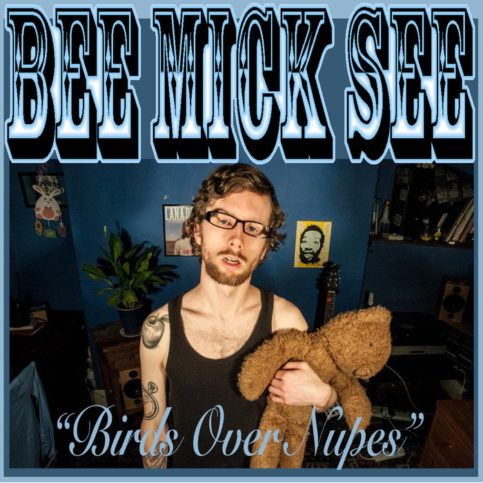 Birds Over Nupes EP | Bee Mick See