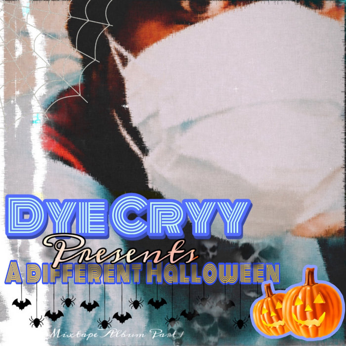 DYE CRYY'S A DIFFERENT HALLOWEEN | Dye Cryy