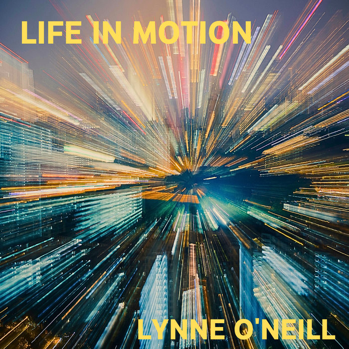 Life In Motion | Lynne O'Neill | Malcolm MacFarlane