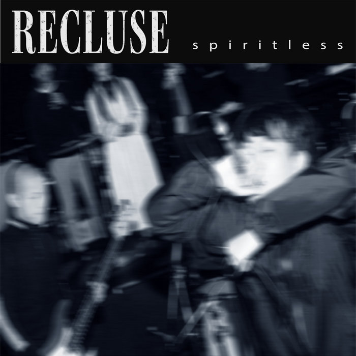 Spiritless | RECLUSE