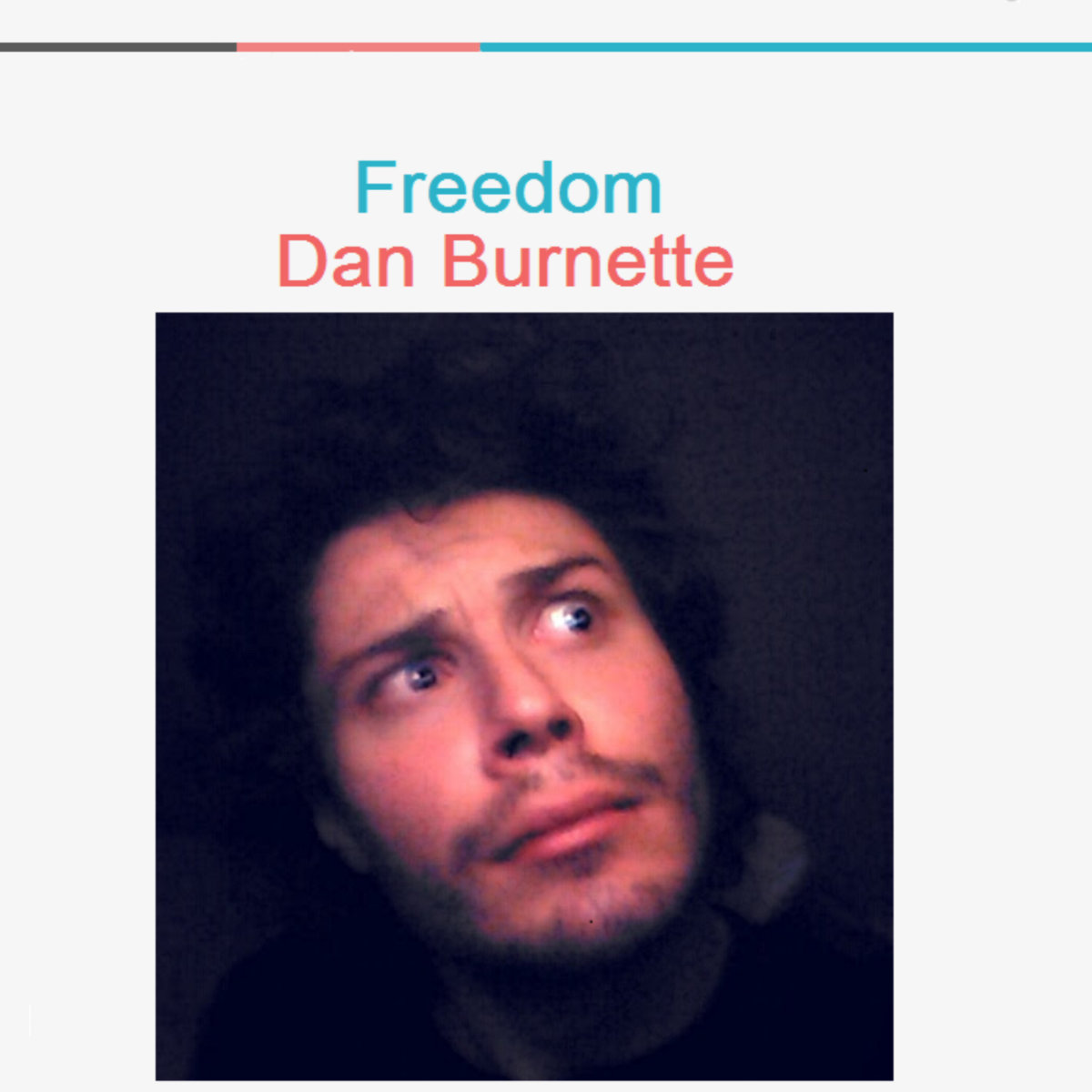 Freedom | Dan Burnette