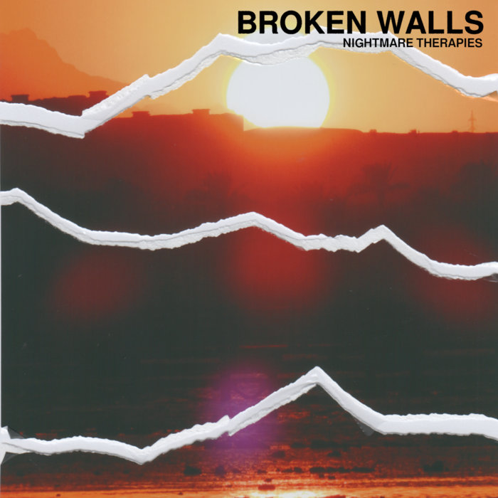 Nightmare Therapies | Broken Walls