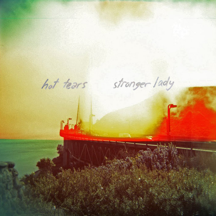 stronger lady | Hot Tears