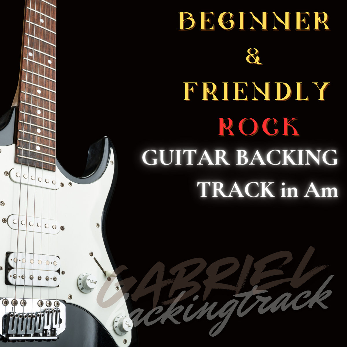 Beginner & Friendly Rock Backing Track in Am | Gabriel