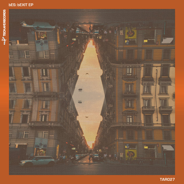 bEXIT EP | bES | Tech Avenue