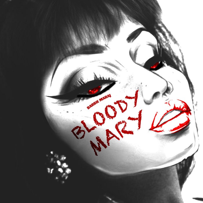Bloody Mary - Single | Barbie Maraj