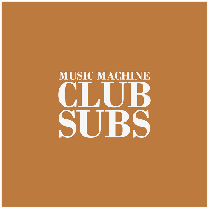 Club Subs | Music Machine