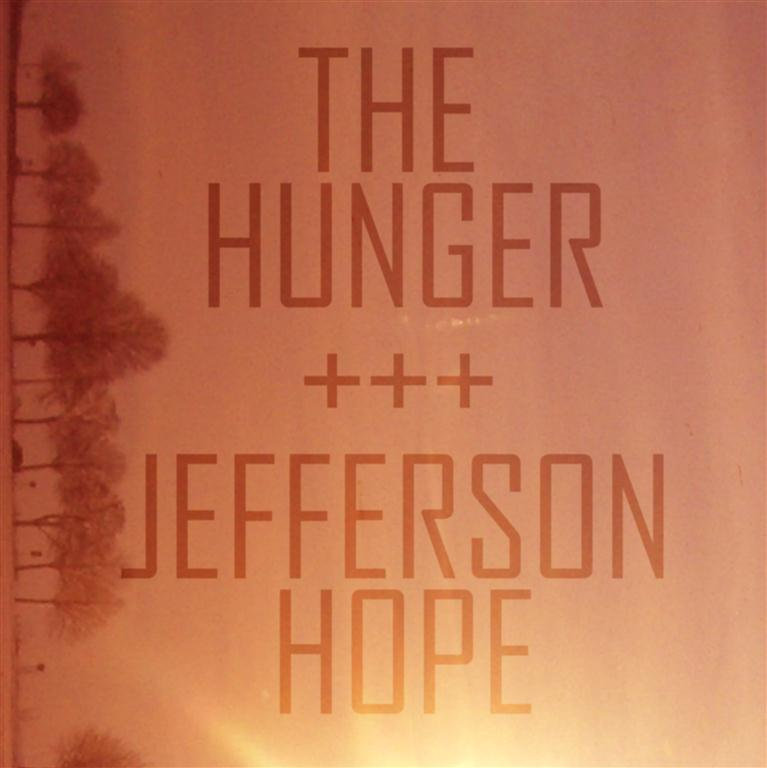 The Hunger (Demos) | Jefferson Hope