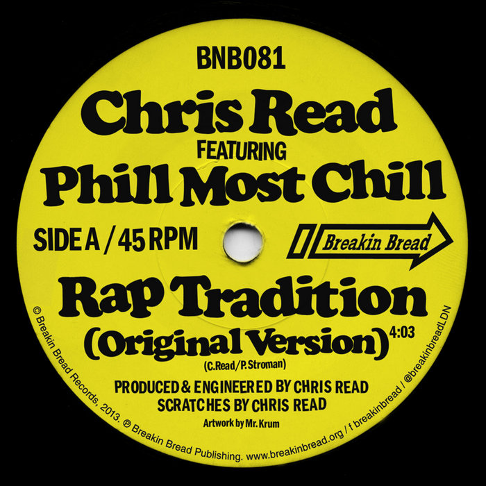 Chris Read feat Phill Most Chill- Rap Tradition 7" | Breakin Bread