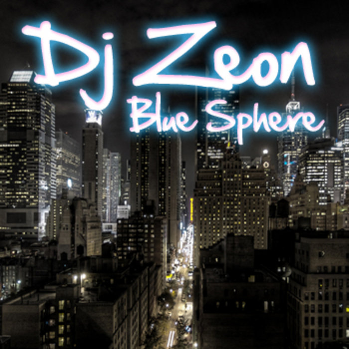 DJ Zeon - Blue Sphere | DJ Zeon