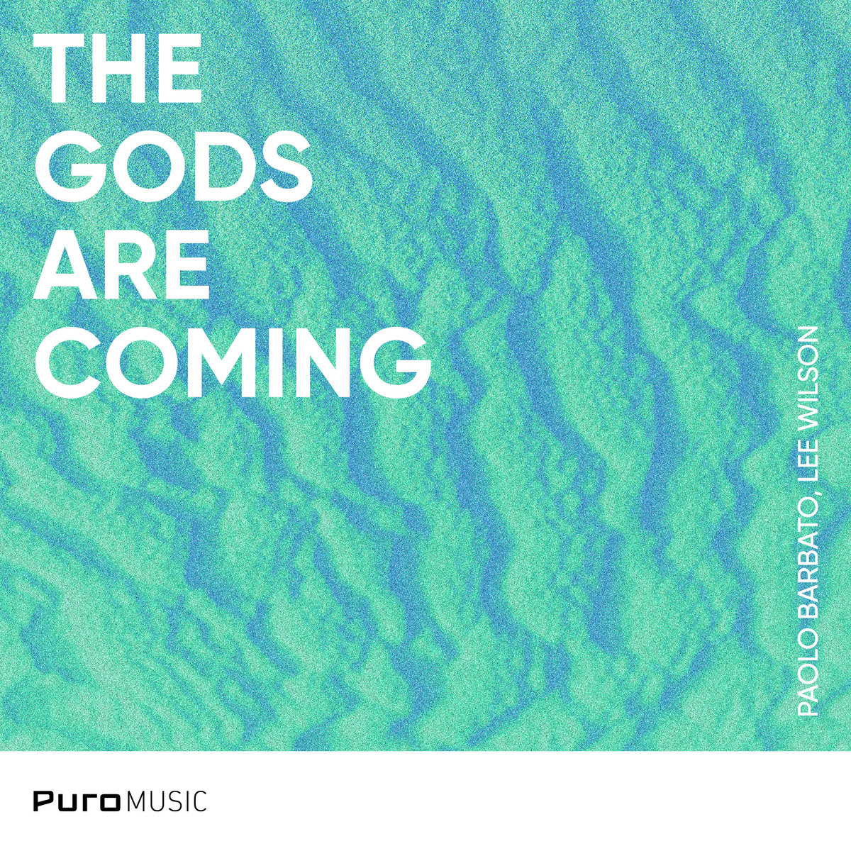 PMD080 - The God's Are Coming | Paolo Barbato, Lee Wilson | Puro Music