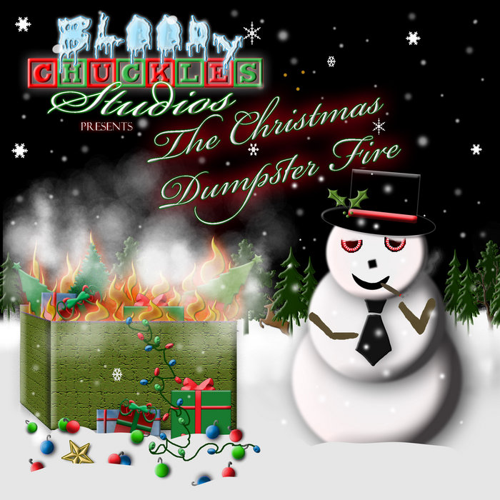 The Christmas Dumpster Fire | Bloody Chuckles Studios